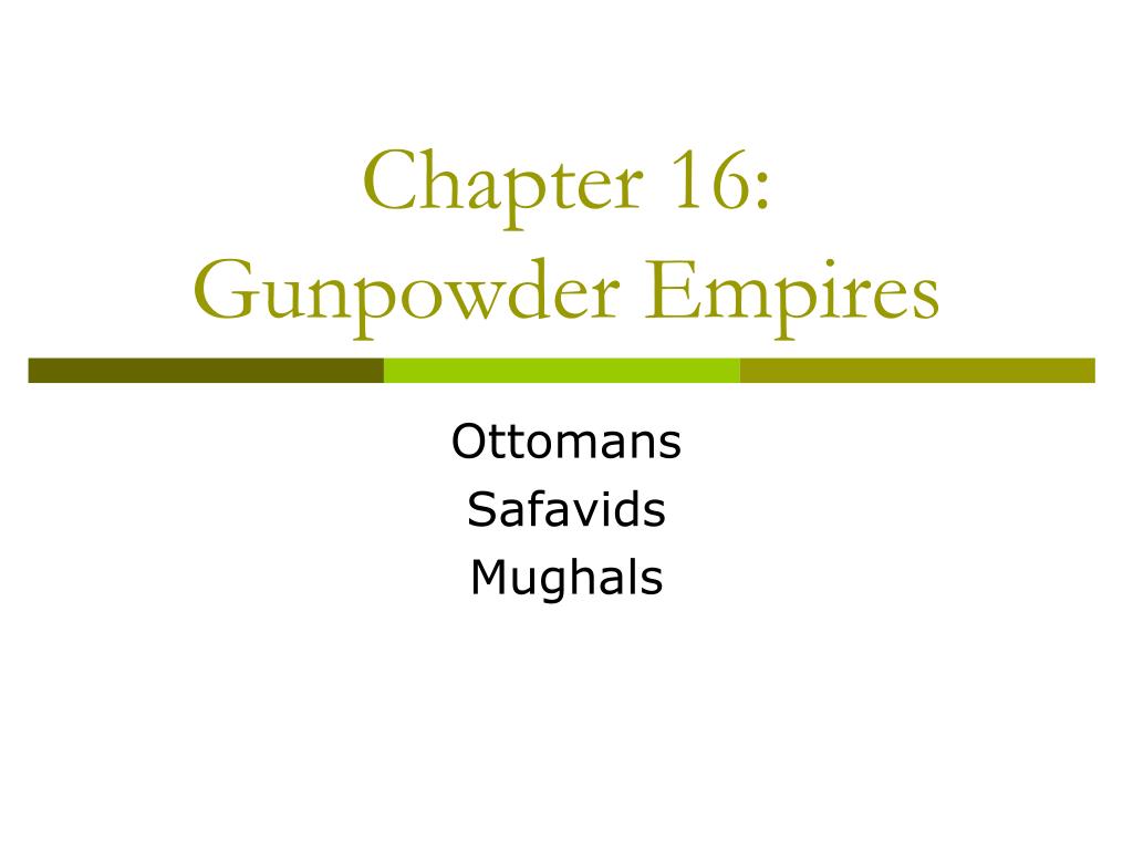 PPT - Chapter 16: Gunpowder Empires PowerPoint Presentation, free ...
