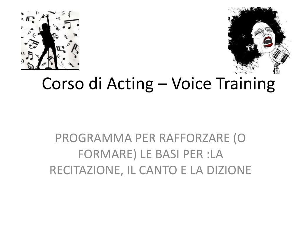 PPT - Corso di Acting – Voice Training PowerPoint Presentation, free ...