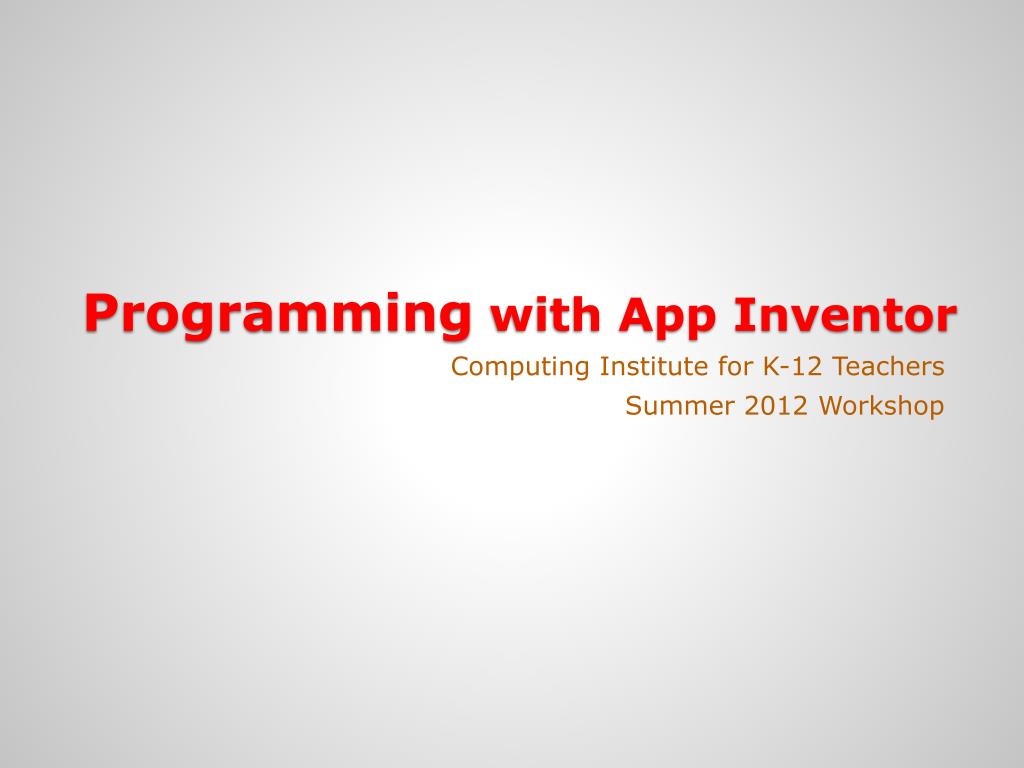 PPT - Programming with App Inventor PowerPoint Presentation, free ...