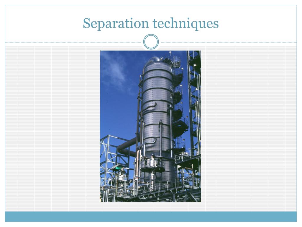 PPT - Separation techniques PowerPoint Presentation, free download - ID ...