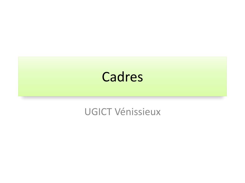 PPT - Cadres PowerPoint Presentation, free download - ID:2376994