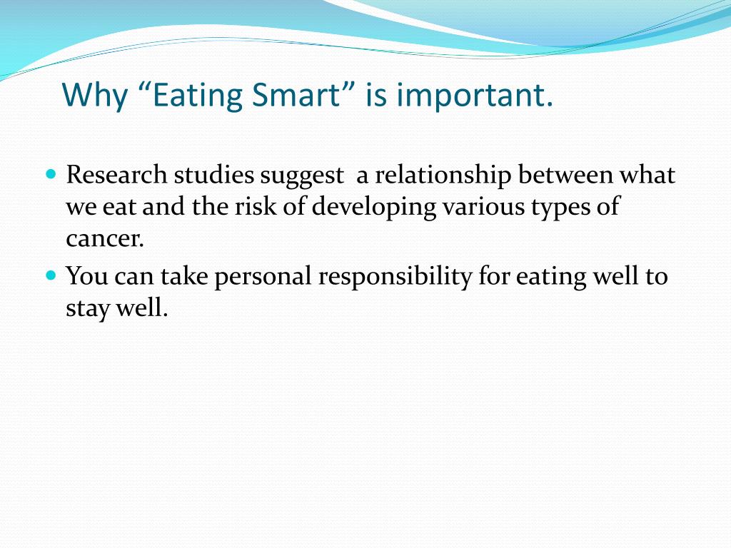 PPT - Why “Eating Smart” is important. PowerPoint Presentation, free ...