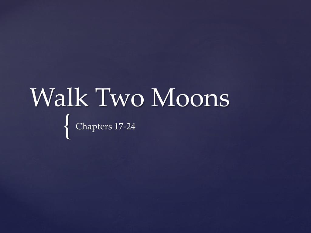 PPT - Walk Two Moons PowerPoint Presentation, free download - ID:2378208