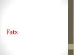 PPT - Fats PowerPoint Presentation, free download - ID:2377915