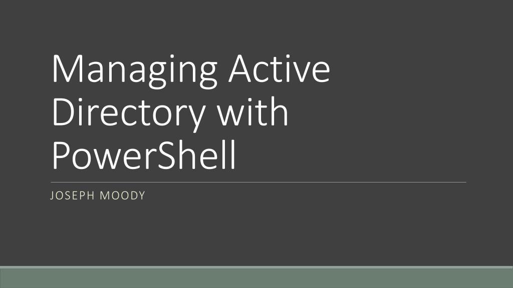 Ppt Managing Active Directory With Powershell Powerpoint Presentation 2309