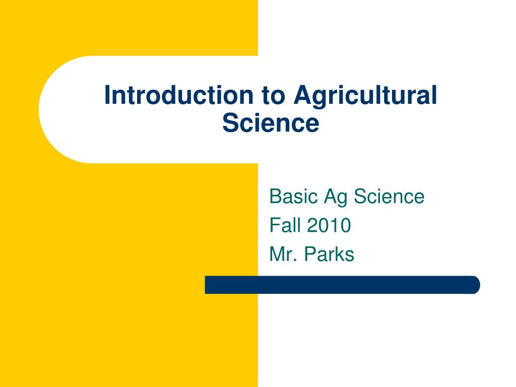 PPT - Introduction to Agricultural Science PowerPoint Presentation ...