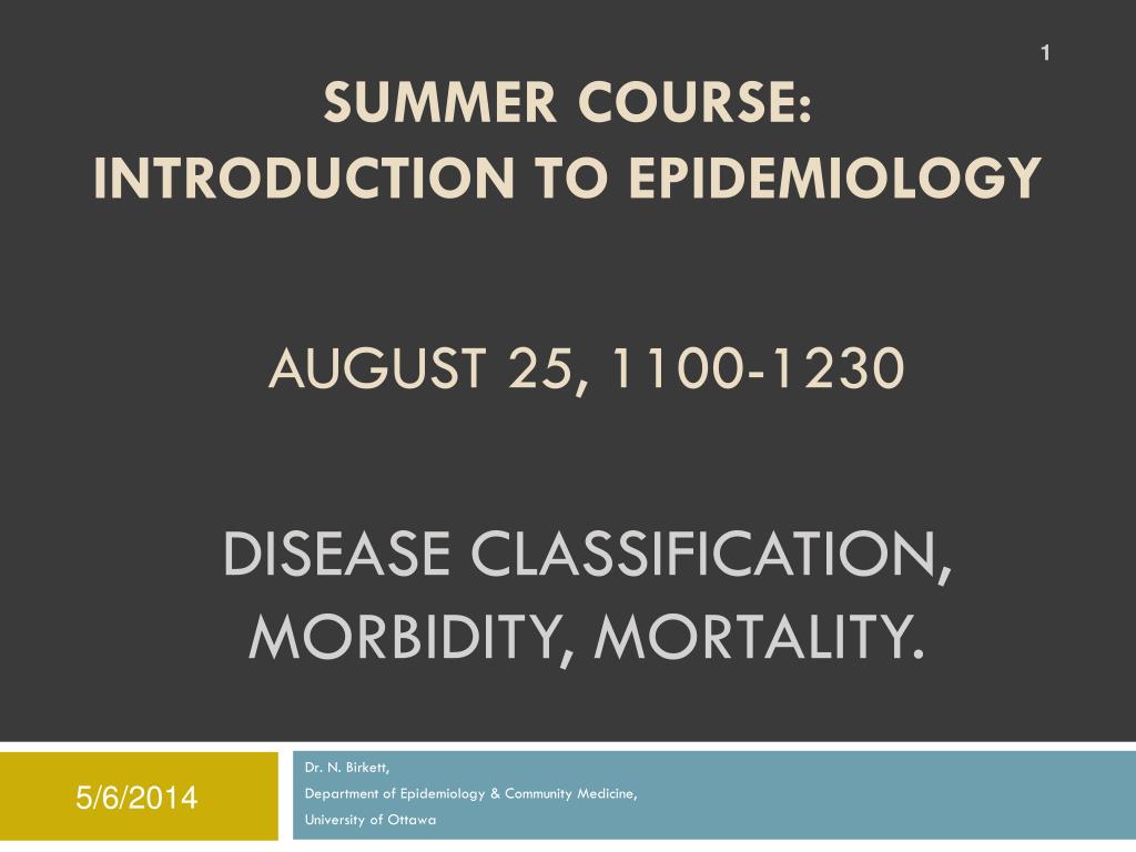 PPT - Disease Classification, morbidity, mortality. PowerPoint ...