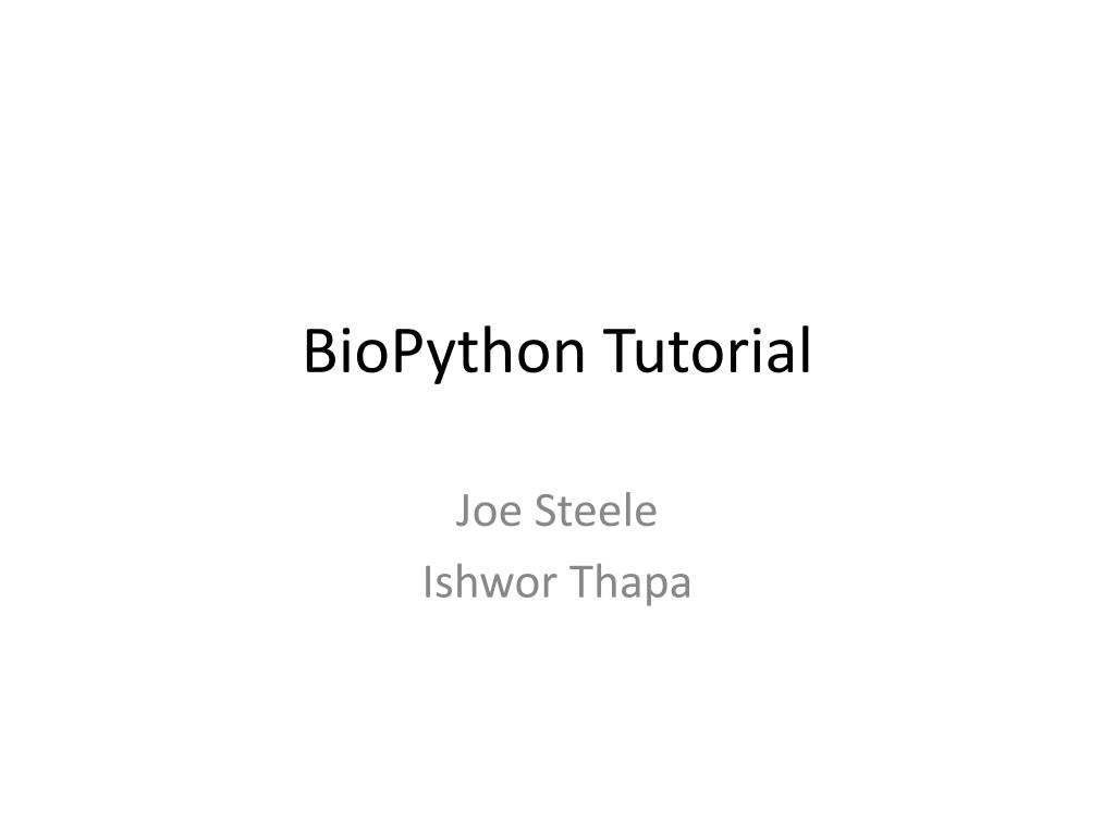 PPT - BioPython Tutorial PowerPoint Presentation, free download - ID:2380553