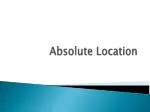 PPT - Relative Location vs. Absolute Location PowerPoint Presentation ...