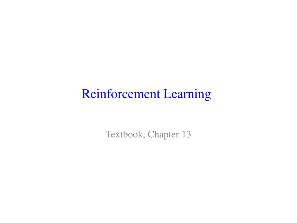 PPT - Reinforcement Learning PowerPoint Presentation, free download ...