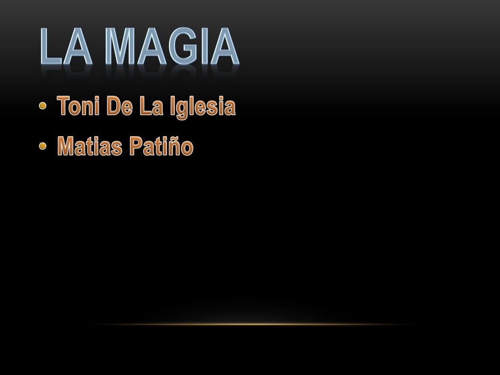 PPT - La Magia PowerPoint Presentation, free download - ID:2381872