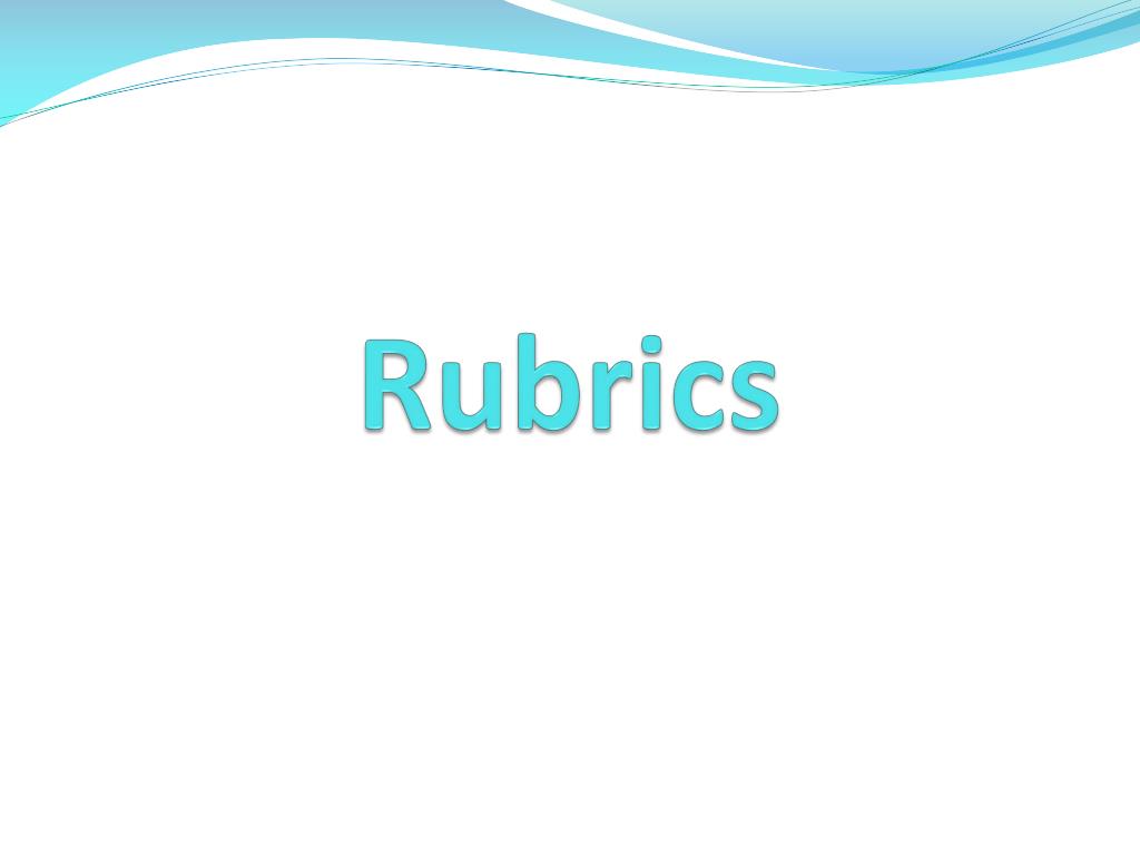 PPT - Rubrics PowerPoint Presentation, free download - ID:2382329