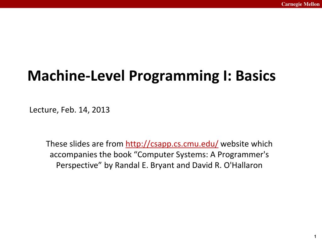 PPT - Machine-Level Programming I: Basics Lecture, Feb . 14, 2013 ...