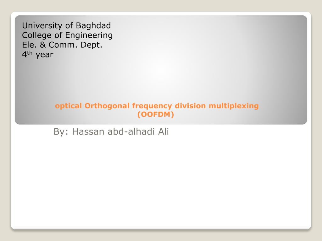PPT - optical Orthogonal frequency division multiplexing (OOFDM ...