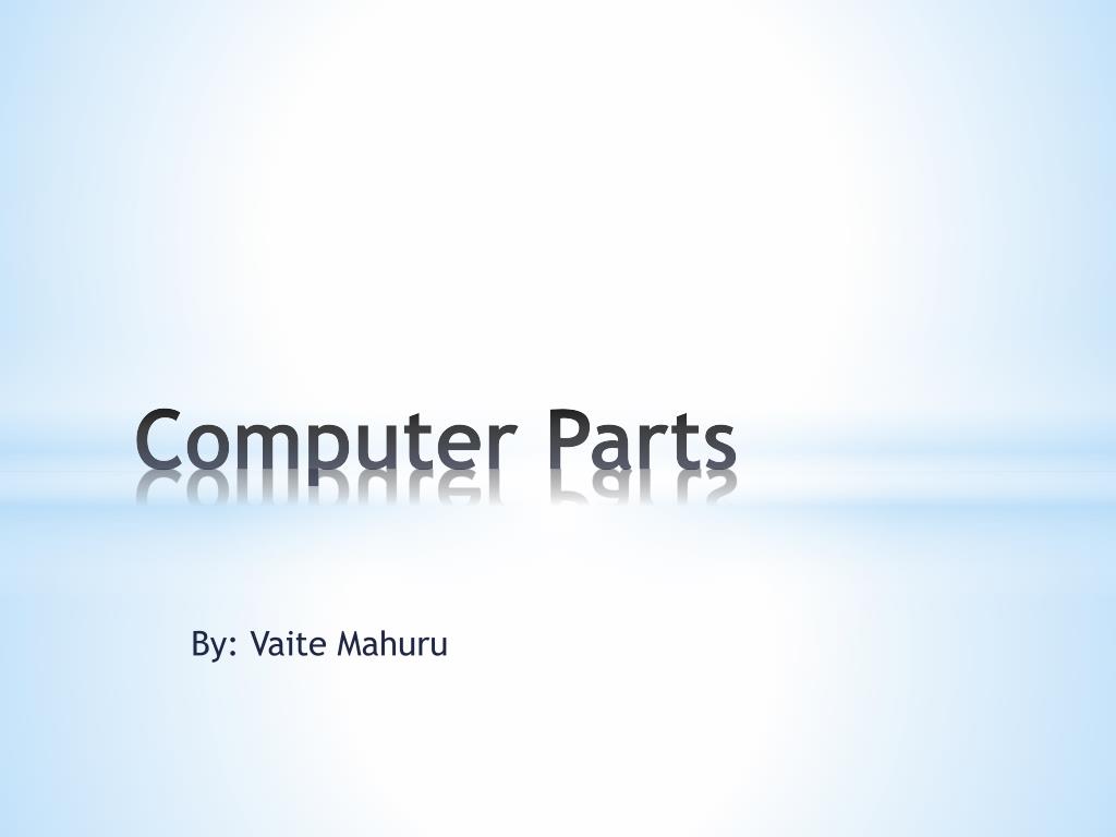 PPT - Computer Parts PowerPoint Presentation, free download - ID:2383222