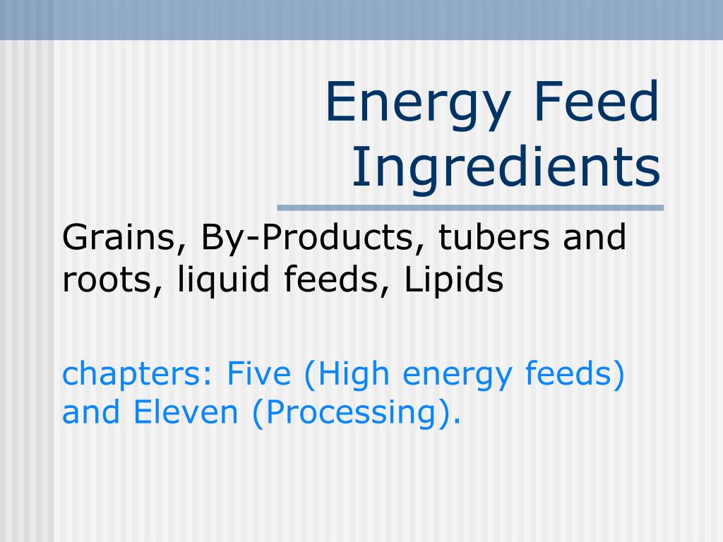 PPT - Energy Feed Ingredients PowerPoint Presentation, free download ...
