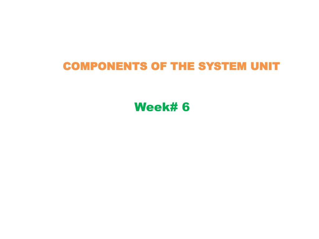 PPT - COMPONENTS OF THE SYSTEM UNIT PowerPoint Presentation, free ...