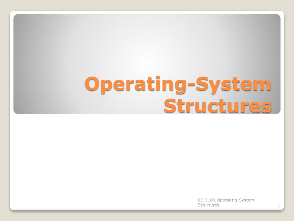 PPT - Operating-System Structures PowerPoint Presentation, free ...