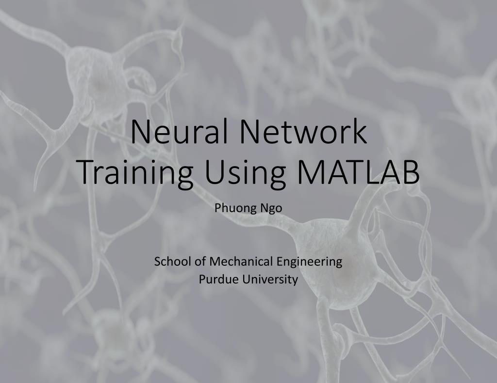 PPT - Neural Network Training Using MATLAB PowerPoint Presentation ...