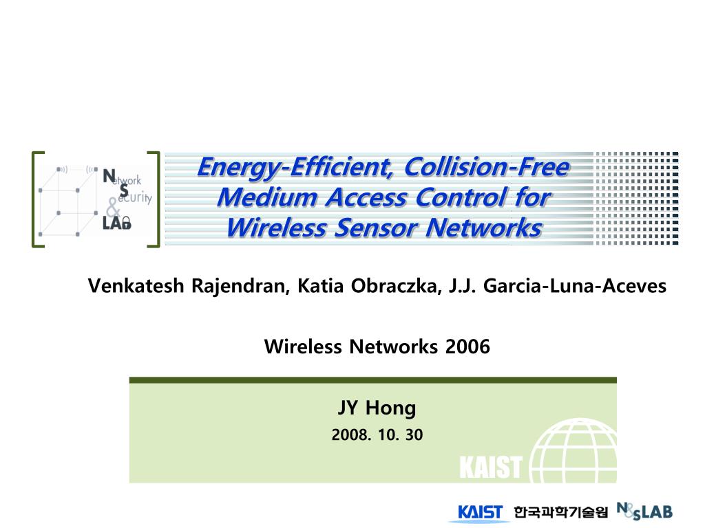 PPT - Energy-Efficient, Collision-Free Medium Access Control for ...
