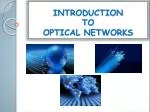 PPT - Introduction to Optical Communication PowerPoint Presentation ...