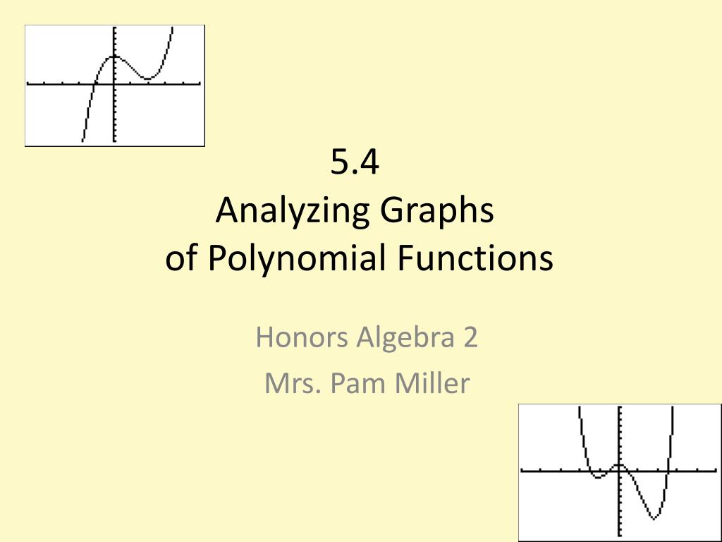 PPT - 5.4 Analyzing Graphs of Polynomial Functions PowerPoint ...