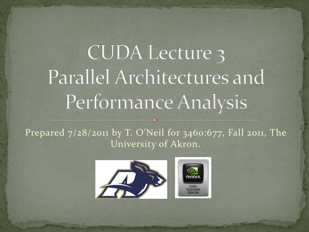 PPT - CUDA Lecture 3 Parallel Architectures and Performance Analysis ...