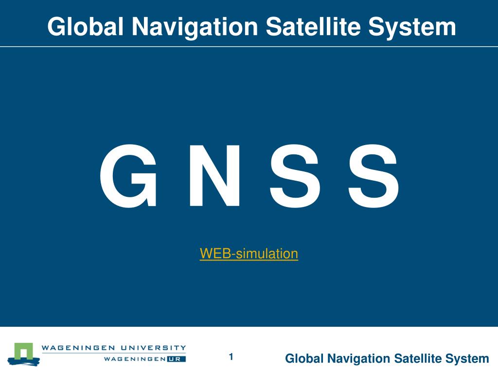 PPT - Global Navigation Satellite System PowerPoint Presentation, free ...