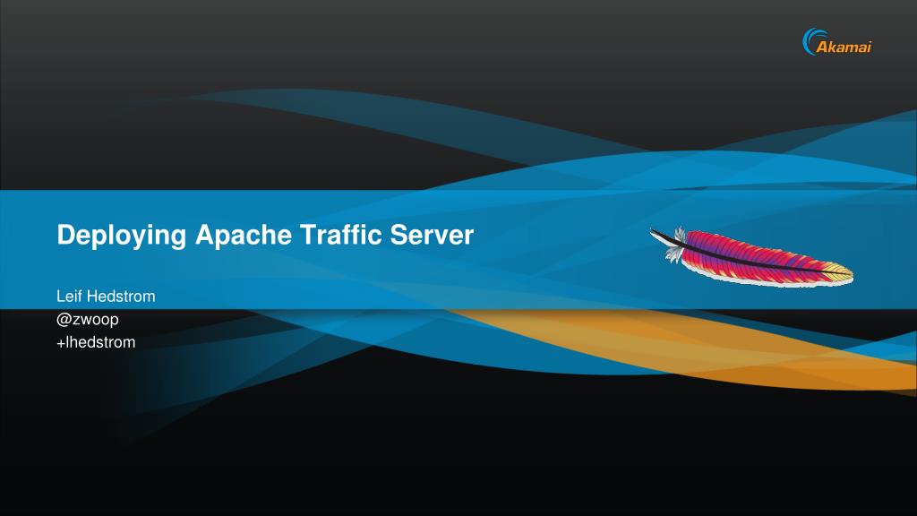 PPT - Deploying Apache Traffic Server PowerPoint Presentation, free ...