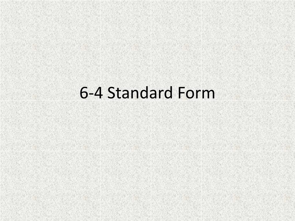 PPT - 6-4 Standard Form PowerPoint Presentation, free download - ID:2387903