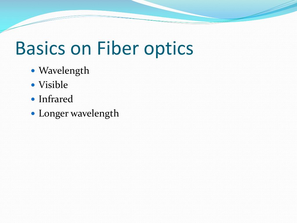 PPT - Basics on Fiber optics PowerPoint Presentation, free download - ID:2388785