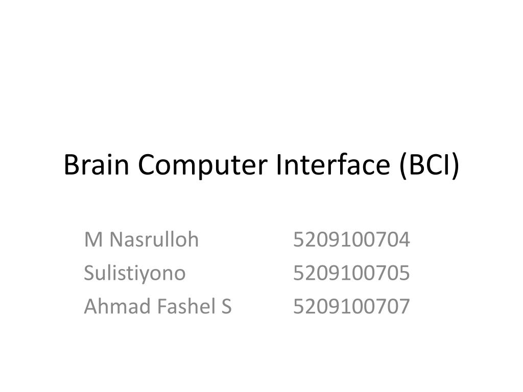 PPT - Brain Computer Interface (BCI) PowerPoint Presentation, free ...
