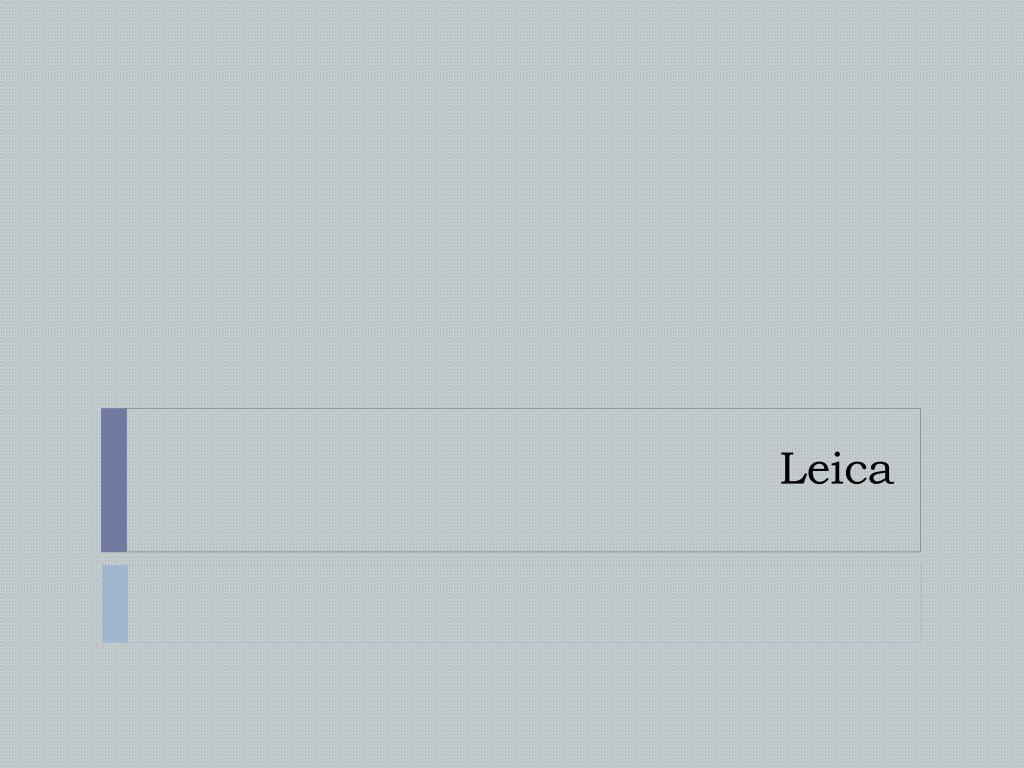 PPT - Leica PowerPoint Presentation, free download - ID:2390126