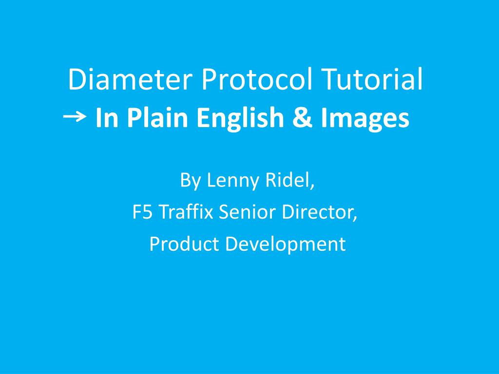 PPT - Diameter Protocol Tutorial In Plain English & Images PowerPoint ...