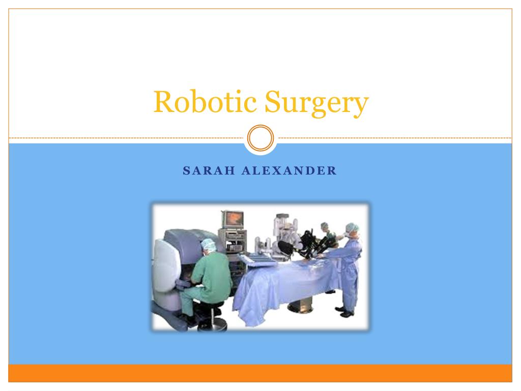PPT - Robotic Surgery PowerPoint Presentation, free download - ID:2390478