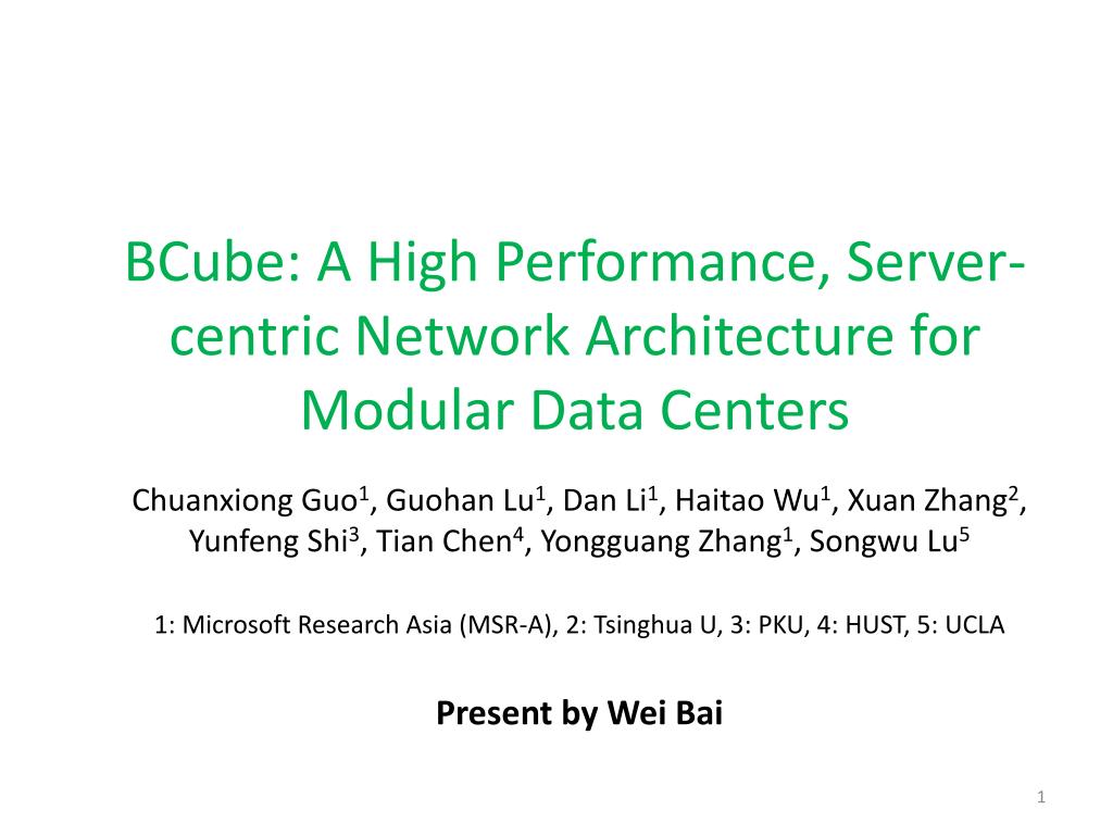 PPT - BCube: A High Performance, Server-centric Network Architecture for Modular Data Centers ...