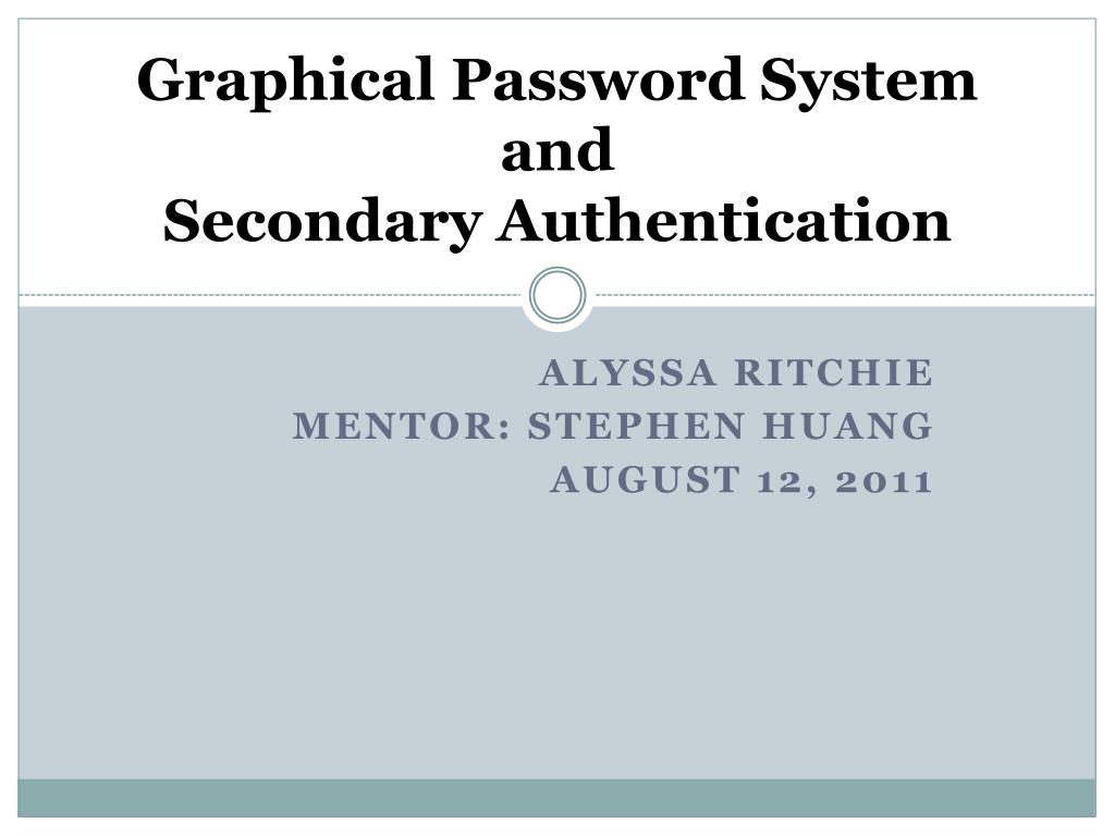PPT - Graphical Password System and Secondary Authentication PowerPoint ...