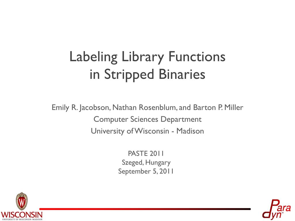 PPT - Labeling Library Functions in Stripped Binaries PowerPoint Presentation - ID:2391788