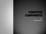 PPT - Components of a Computer PowerPoint Presentation, free download ...