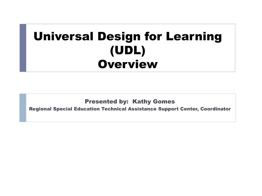 PPT - Universal Design for Learning (UDL) Overview PowerPoint Presentation - ID:2392301