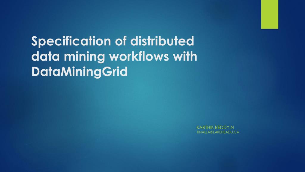 PPT - Specification of distributed data mining workflows with ...