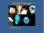 PPT - TRAUMA FACIAL PowerPoint Presentation, free download - ID:2177911