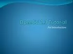 PPT - OpenCV Full Course | OpenCV Tutorial For Beginners | OpenCV ...
