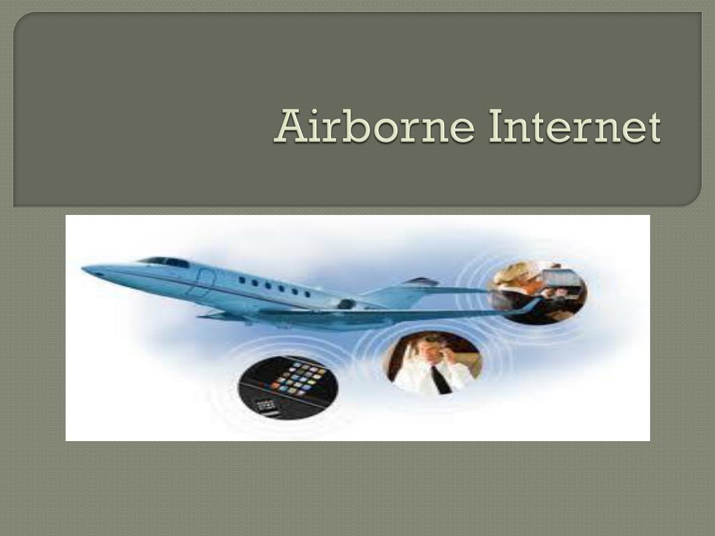 PPT - Airborne Internet PowerPoint Presentation, free download - ID:2393251