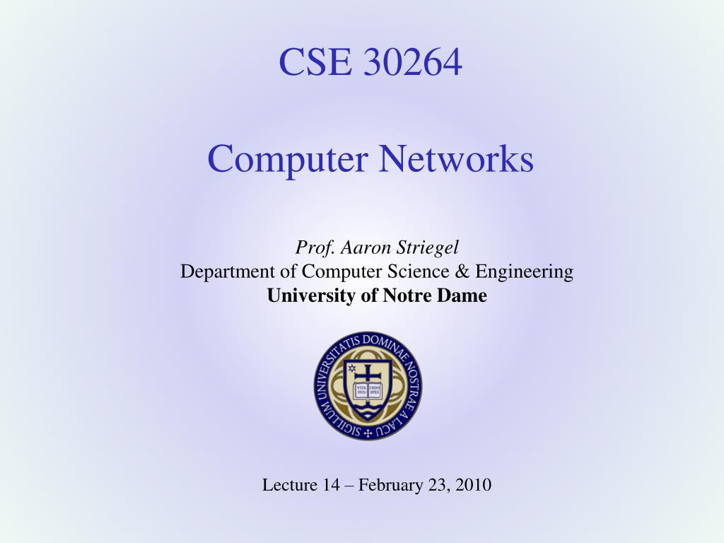 PPT - CSE 30264 Computer Networks PowerPoint Presentation, free ...