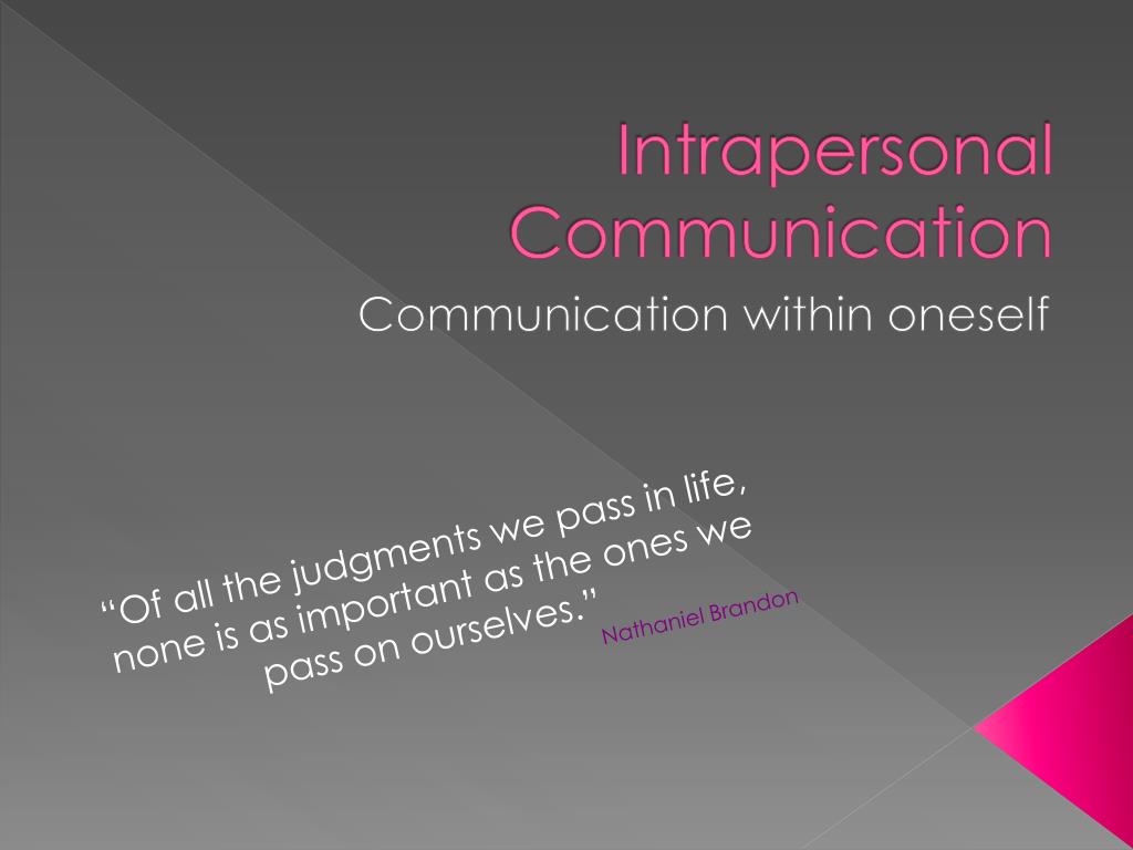 PPT - Intrapersonal Communication PowerPoint Presentation, free ...