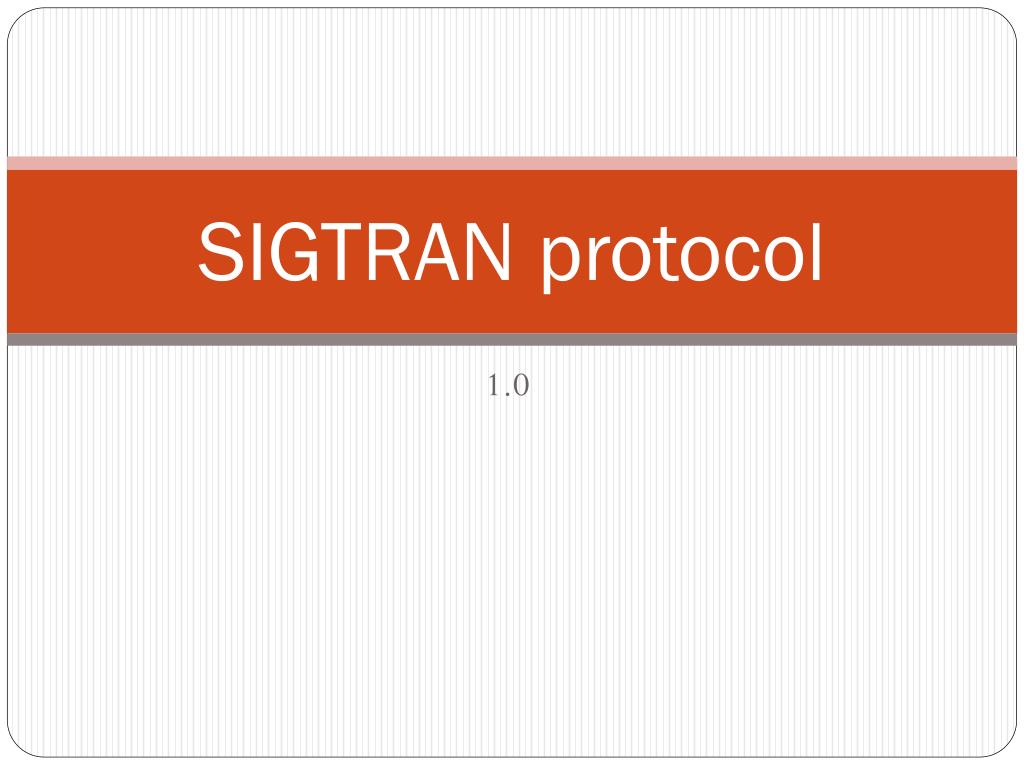 PPT - SIGTRAN protocol PowerPoint Presentation, free download - ID:2393738