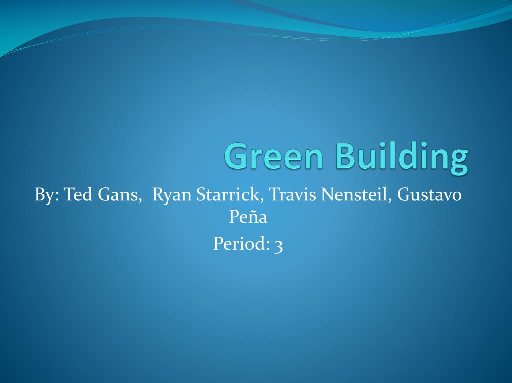 PPT - Green Building PowerPoint Presentation, free download - ID:2394132
