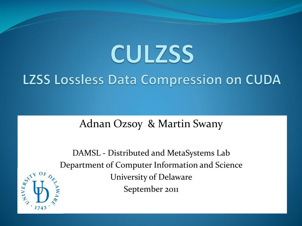 PPT - CULZSS LZSS Lossless Data Compression on CUDA PowerPoint Presentation - ID:2394184