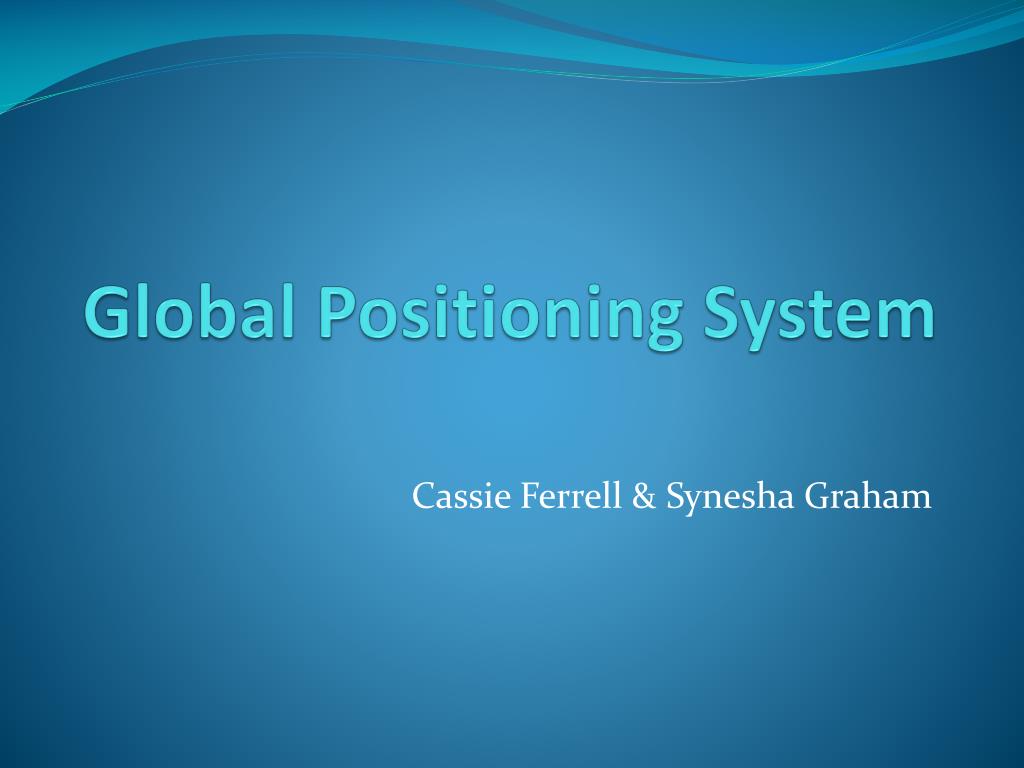 PPT - Global Positioning System PowerPoint Presentation, free download ...